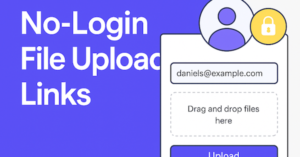 Let Clients Upload Files—No Login Required